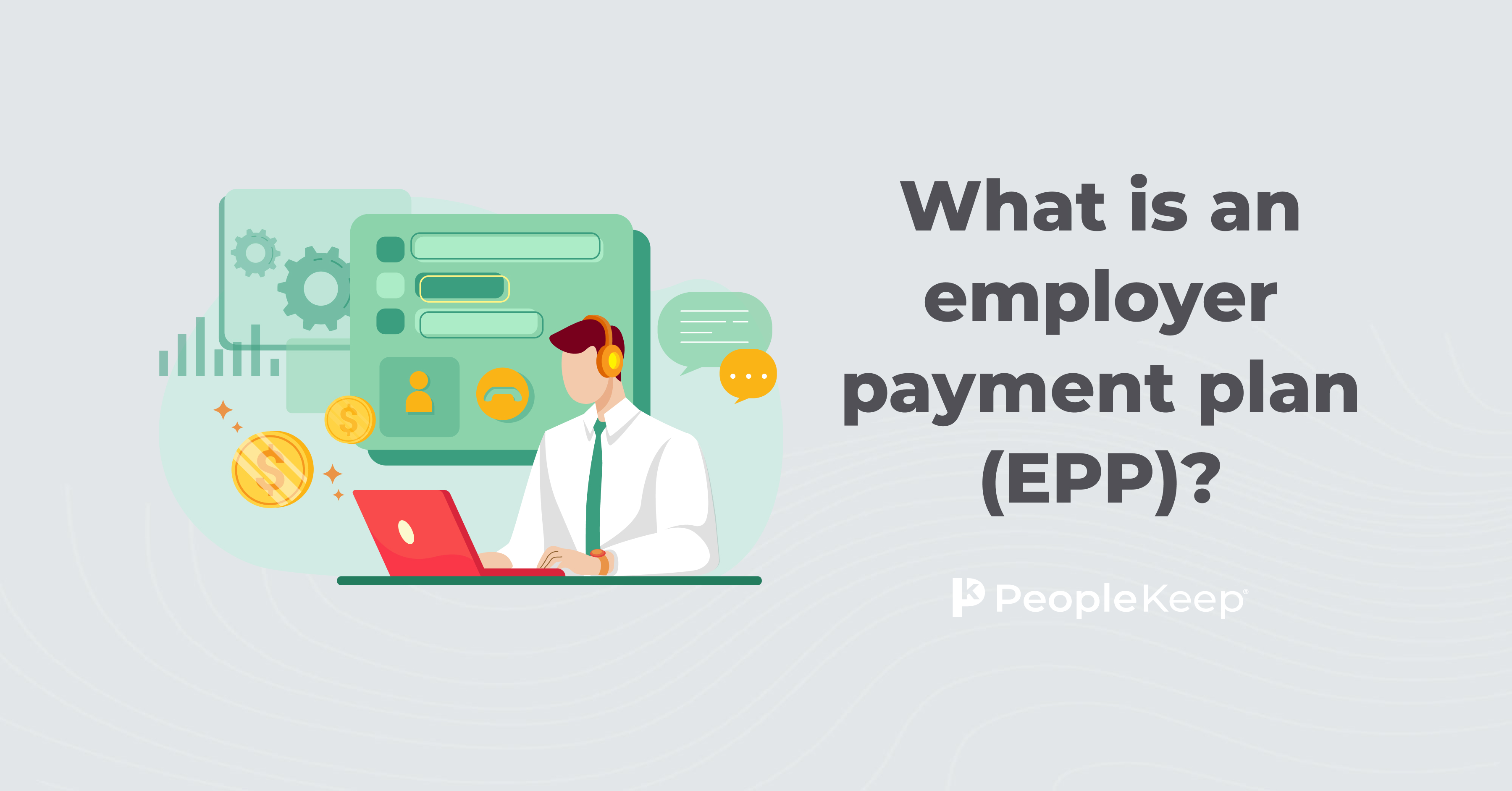 What is an employer payment plan (EPP)?